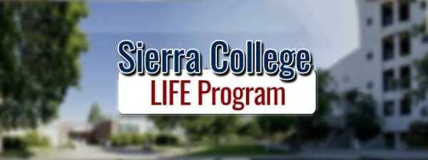 Sierra College LIFE Program: Intellectual developmental disabilities