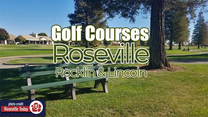 Best Golf Courses in Roseville, Rocklin & Lincoln, California ...